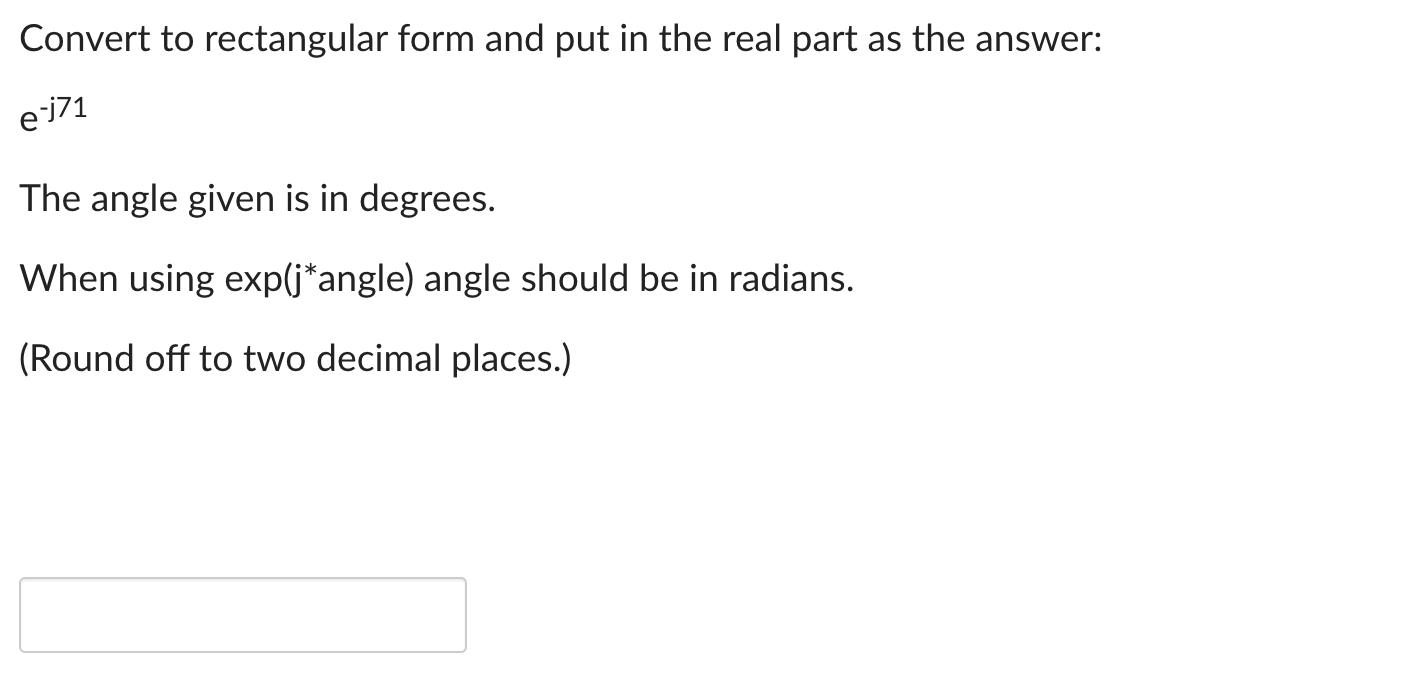 Solved Convert to rectangular form and put in the real part | Chegg.com