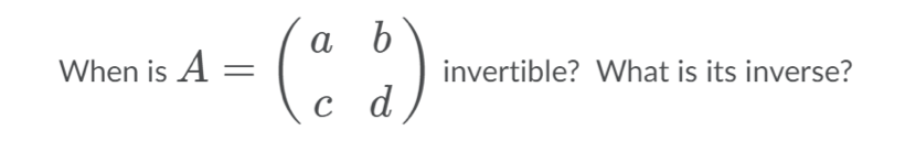 Solved а ь When is A = Coco ( invertible? What is its | Chegg.com