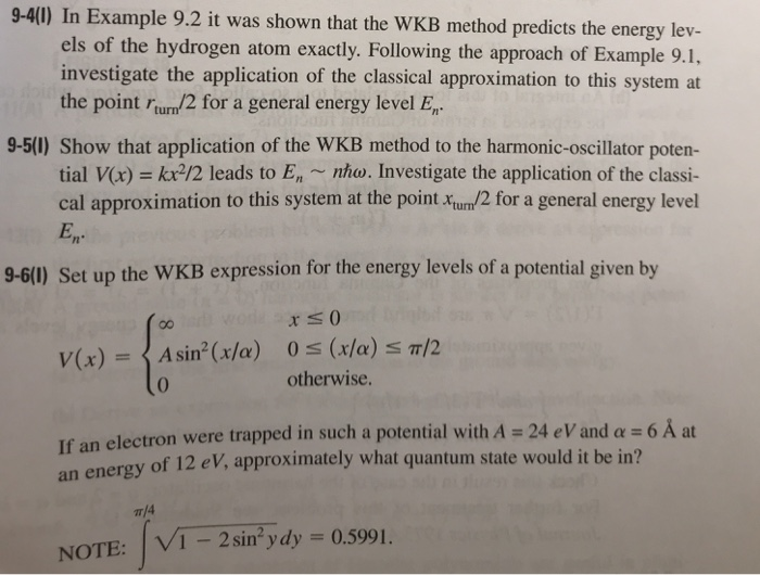 Solved 9-40) In Example 9.2 it was shown that the WKB method | Chegg.com