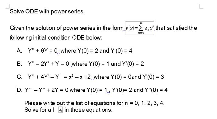 Solved Solve ODE with power series Given the solution of | Chegg.com
