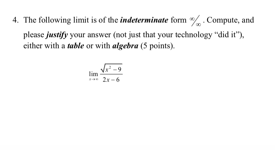 Solved 4. The following limit is of the indeterminate form | Chegg.com