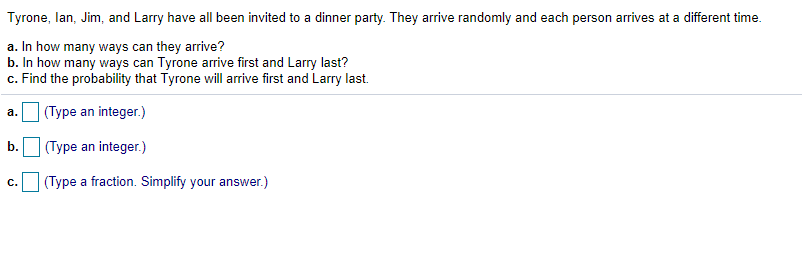 Solved Tyrone, lan, Jim, and Larry have all been invited to | Chegg.com