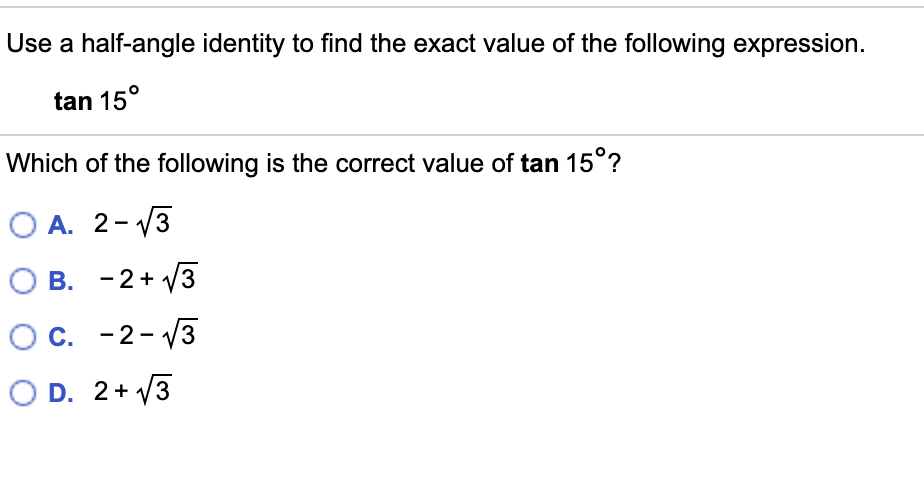Solved Use a half-angle identity to find the exact value of | Chegg.com