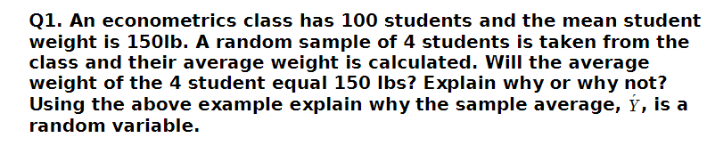 Solved Q1. An econometrics class has 100 students and the | Chegg.com