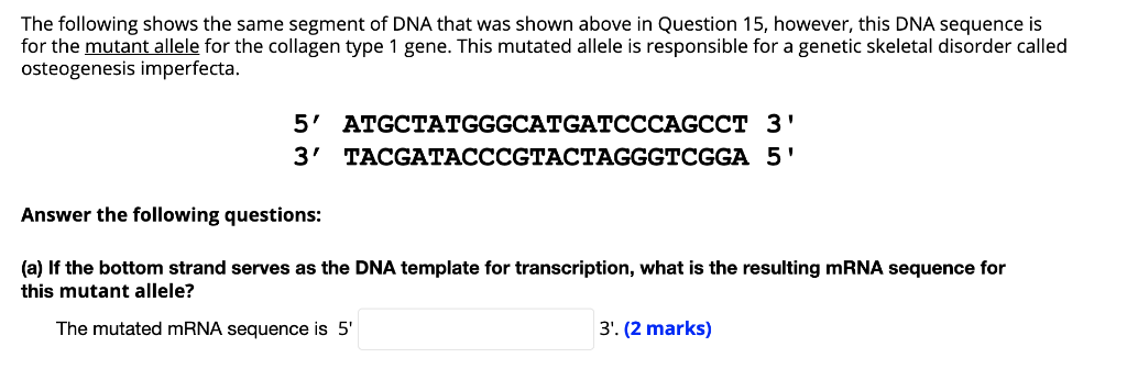 Solved The following shows the same segment of DNA that was | Chegg.com
