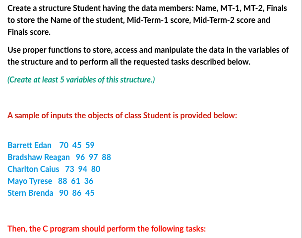 Solved Create a structure Student having the data members: | Chegg.com