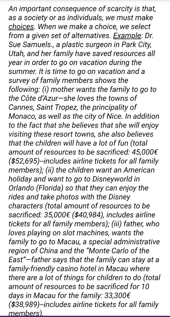 Solved An important consequence of scarcity is that, as a | Chegg.com