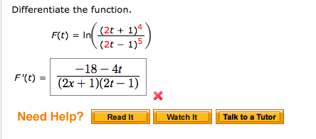 Solved Differentiate the function. F(t) = ln (2t + 1)4 (2t | Chegg.com
