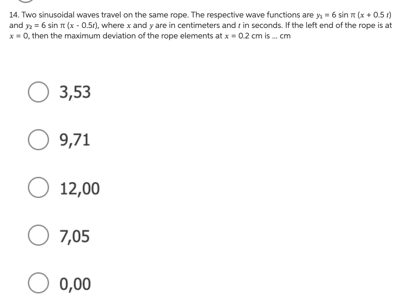 Solved 14. Two sinusoidal waves travel on the same rope. The | Chegg.com