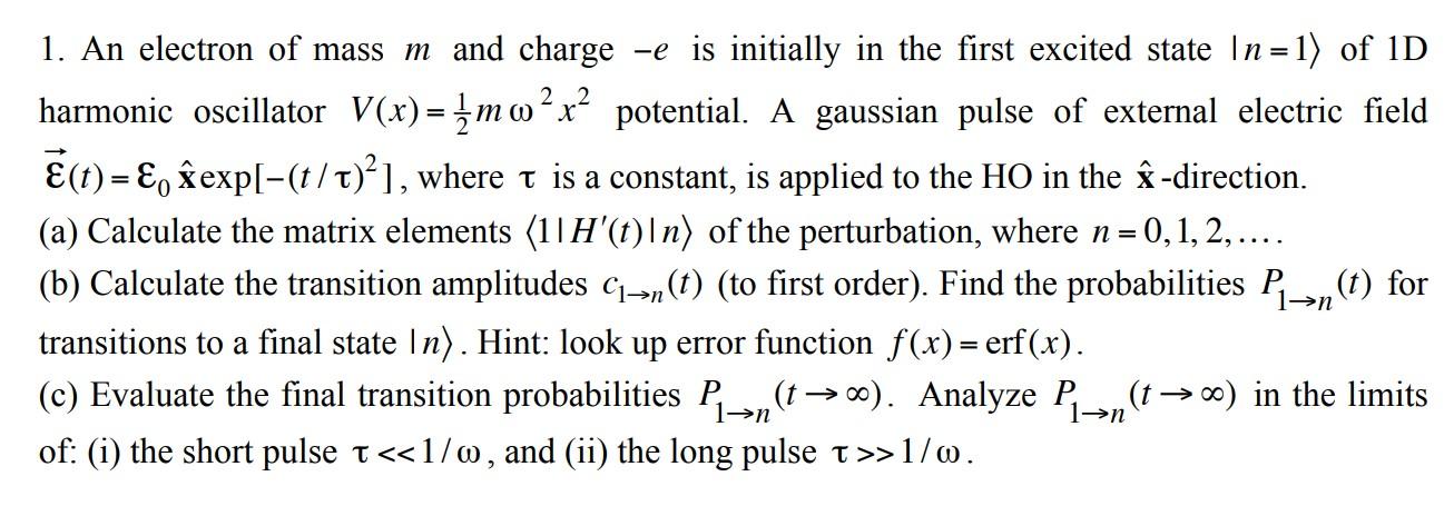 Solved 1. An electron of mass m and charge −e is initially | Chegg.com
