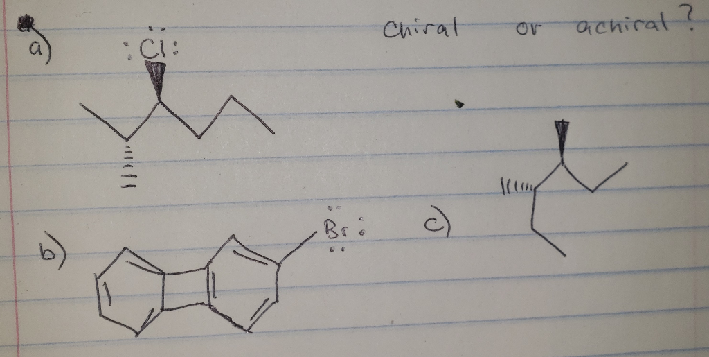 Solved Chiral or achiral? | Chegg.com