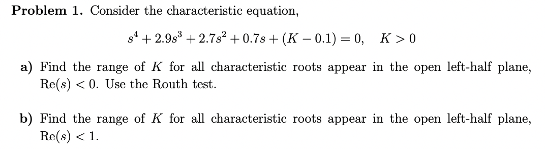 Solved Problem 1. Consider the characteristic equation, | Chegg.com