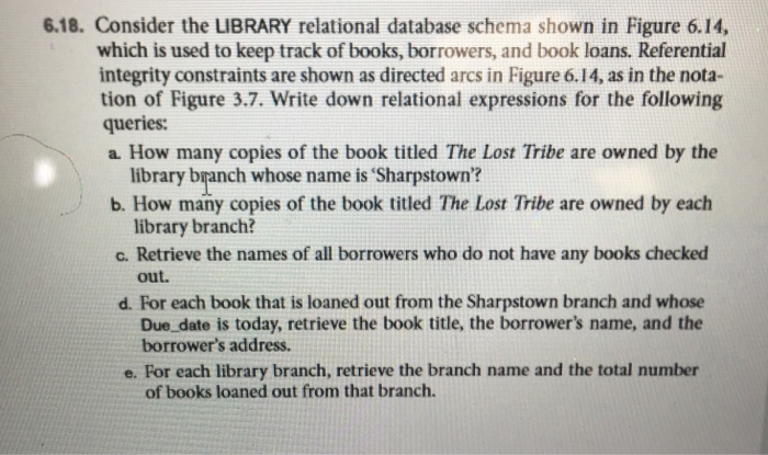 Solved 6.18. Consider the LIBRARY relational database schema | Chegg.com