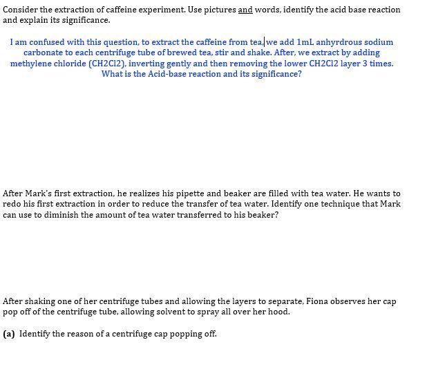 Solved Consider the extraction of caffeine experiment. Use | Chegg.com