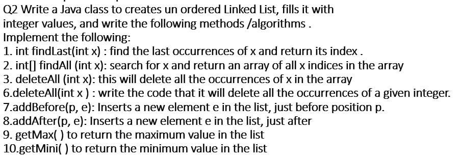 Solved Q2 Write A Java Class To Creates Un Ordered Linked 