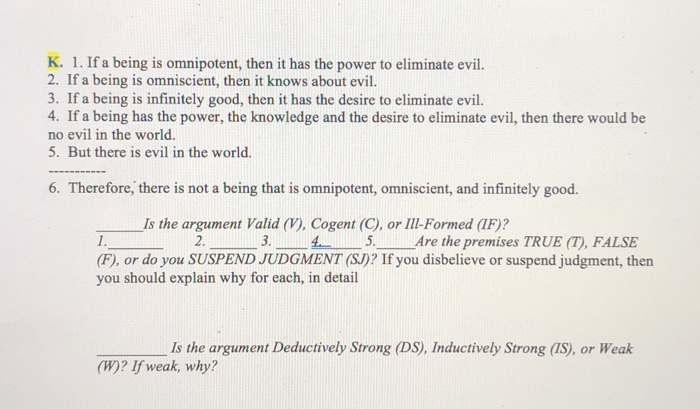 Solved K. 1. If a being is omnipotent, then it has the power | Chegg.com