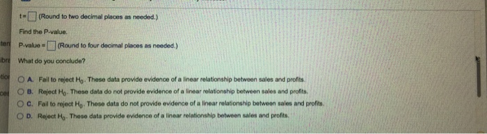 Solved A Business Analyst Was Interested In The Relationship