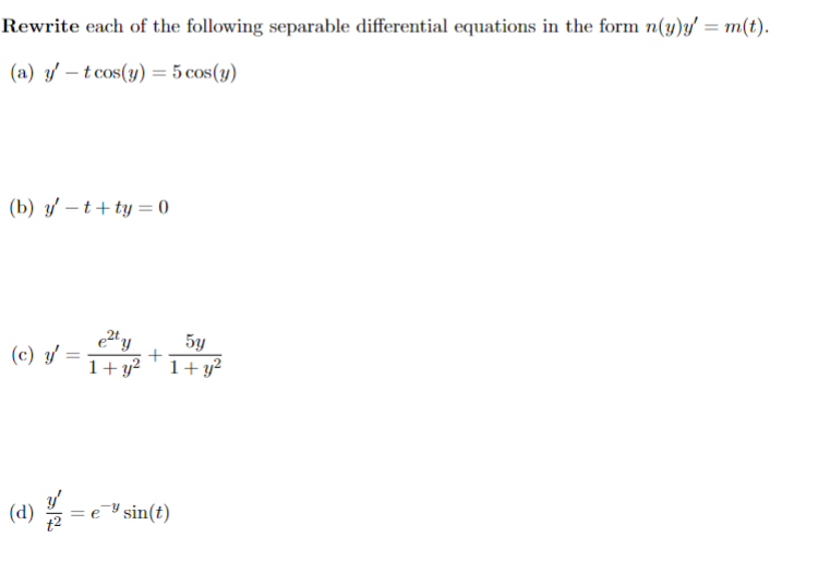 Solved Rewrite each of the following separable differential | Chegg.com