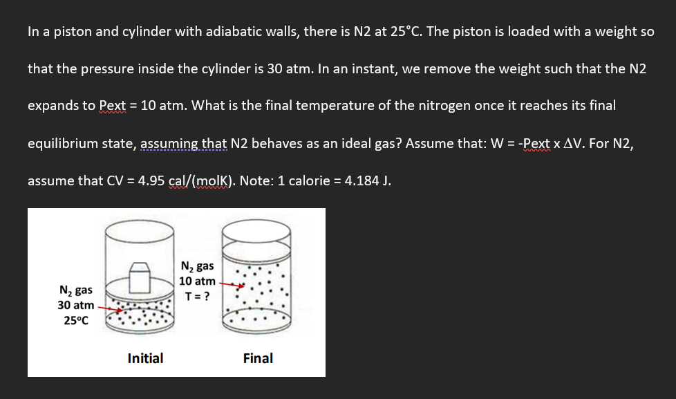 Solved In a piston and cylinder with adiabatic walls, there | Chegg.com