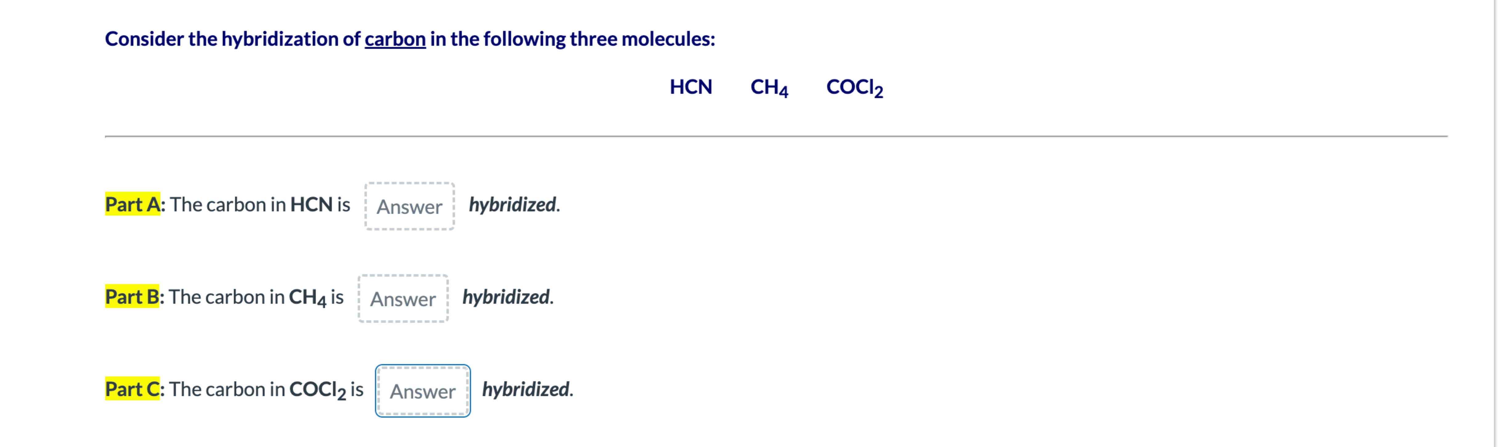 Solved Consider the hybridization of carbon in the following | Chegg.com Solved Consider the hybridization of carbon in the following | Chegg.com