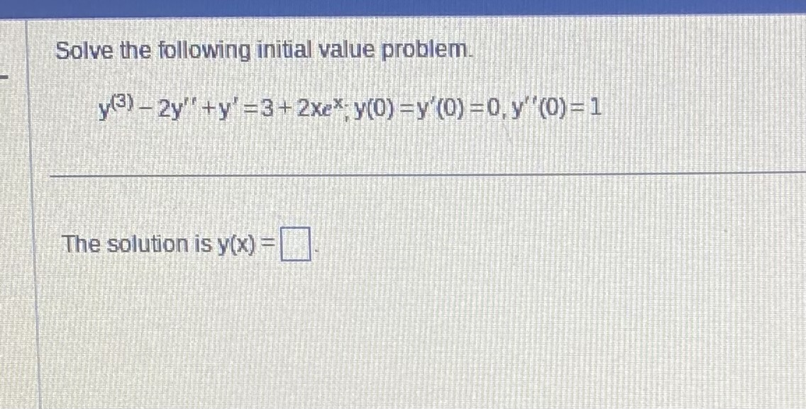 Solved Solve the following initial value | Chegg.com