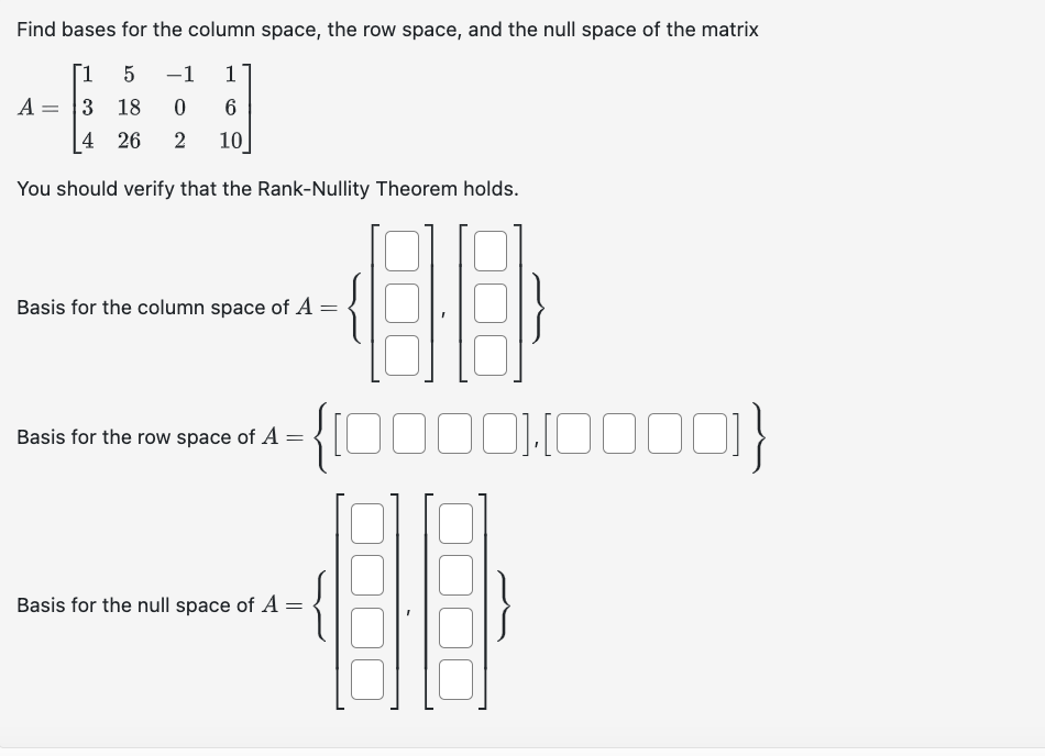 Solved Find bases for the column space, the row space, and | Chegg.com