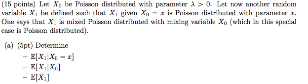 Solved (15 points) Let Xo be Poisson distributed with | Chegg.com