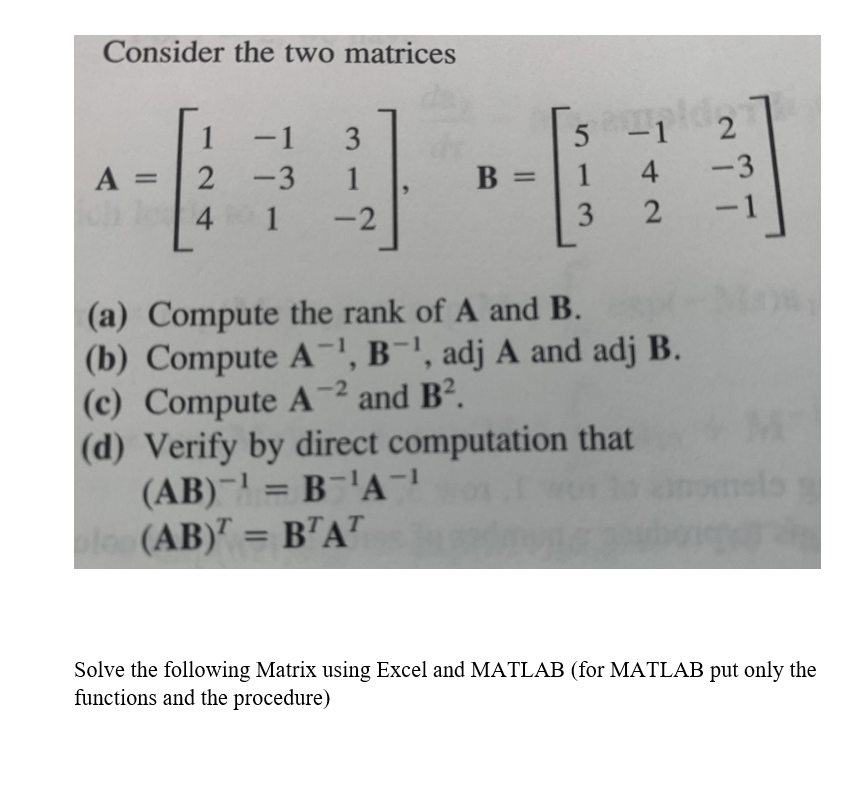 Solved Consider the two matrices A = 1 -1 2 -3 4 4 1 3 1 --2 | Chegg.com