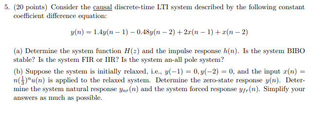 Solved 5. (20 points) Consider the causal discrete-time LTI | Chegg.com
