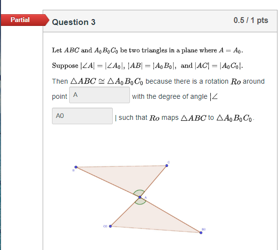 Solved Partial Question 3 0.5/1 pts Let ABC and A, B, C, be | Chegg.com