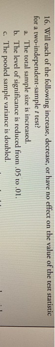 Solved 16. Will each of the following increase, decrease, or | Chegg.com