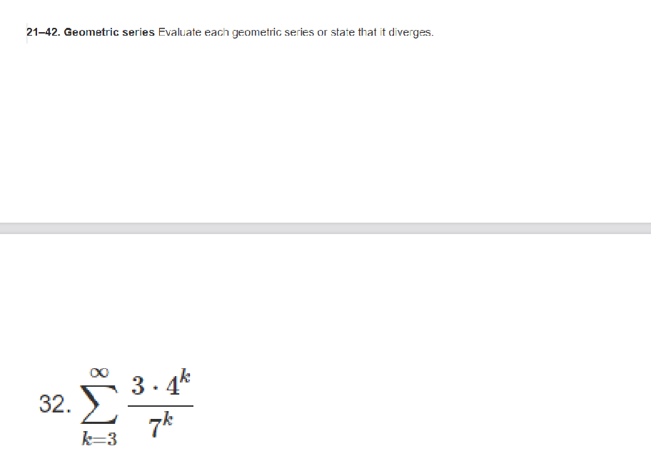 Solved 21-42. Geometric series Evaluate each geometric | Chegg.com