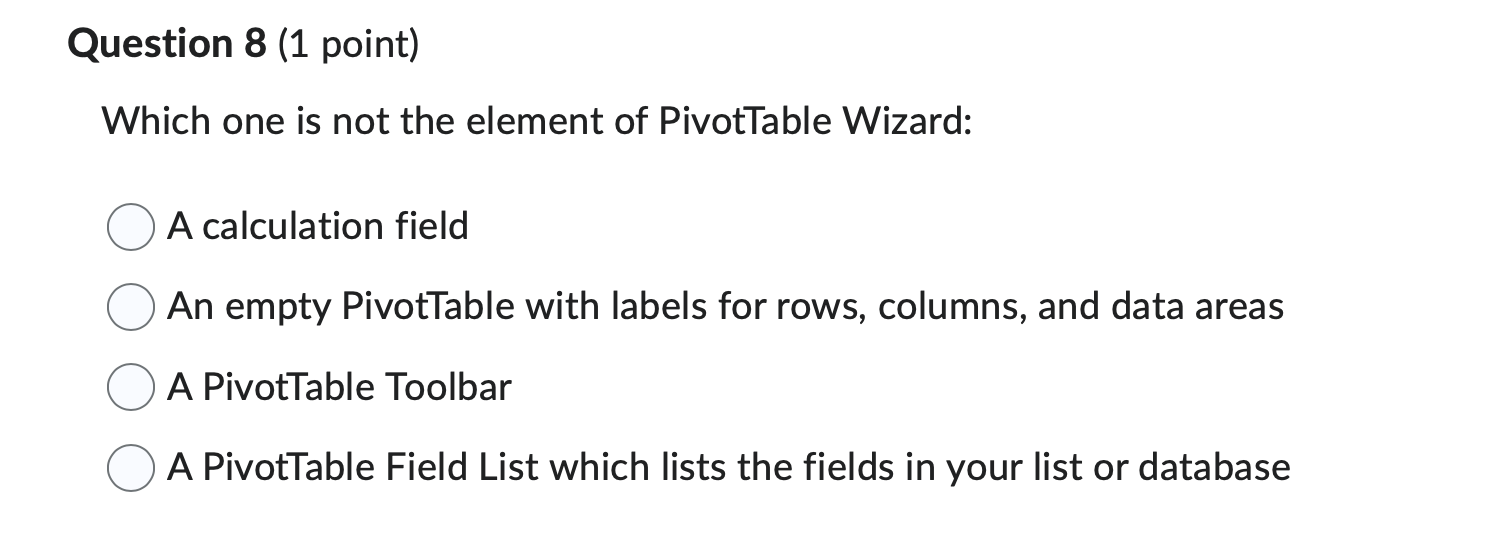 Solved Which one is not the element of PivotTable Wizard: A | Chegg.com