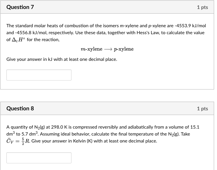 Solved Question 7 1 pts The standard molar heats of | Chegg.com