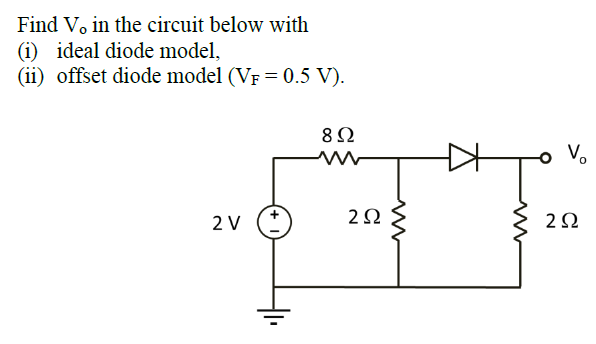 Solved Find V. in the circuit below with (i) ideal diode | Chegg.com