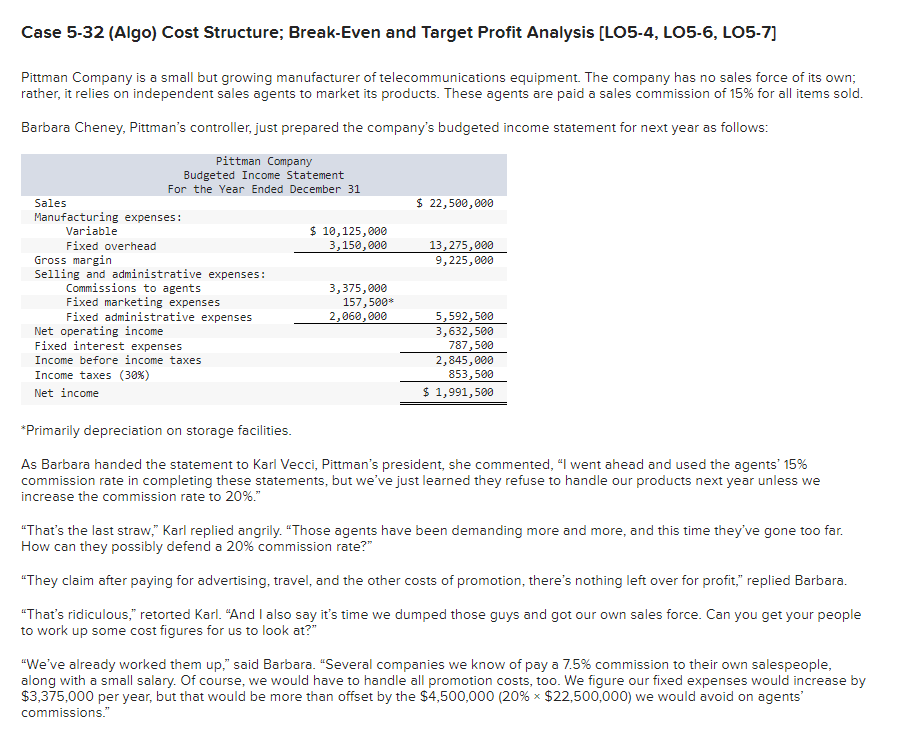Solved Case 5-32 (Algo) Cost Structure; Break-Even and | Chegg.com
