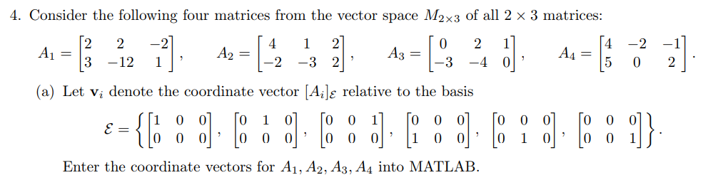 Solved 4. Consider the following four matrices from the | Chegg.com