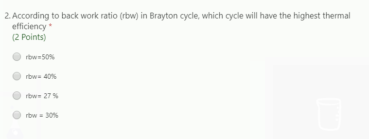 Solved 2. According to back work ratio (rbw) in Brayton | Chegg.com