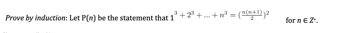 Solved 3 ) = Prove by induction: Let P(n) be the statement | Chegg.com