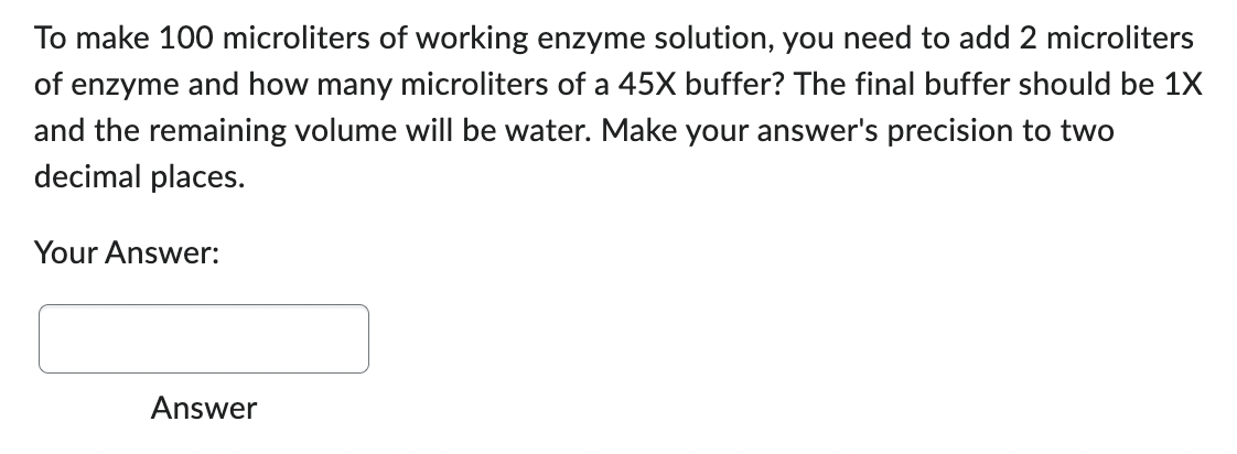 Solved To make 100 microliters of working enzyme solution, | Chegg.com