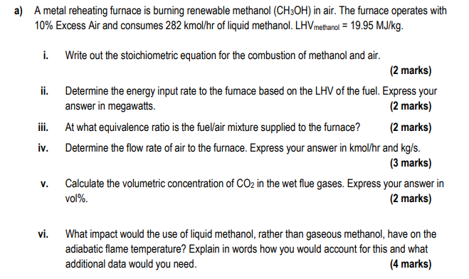 Solved a) A metal reheating furnace is burning renewable | Chegg.com