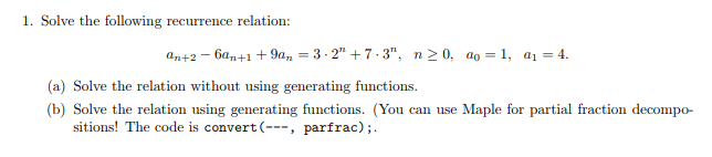 Solved 1. Solve the following recurrence relation: an+2-6an | Chegg.com