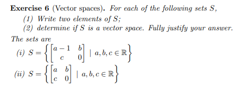 Solved Exercise 6 (Vector spaces). ﻿For each of the | Chegg.com