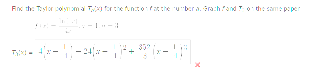 Solved Find the Taylor polynomial Tn(x) for the function f | Chegg.com