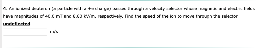 Solved An ionized deuteron (a particle with a +e ﻿charge) | Chegg.com