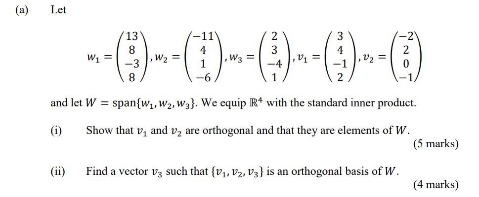 Solved (a) Let 13 2 3 W1 = ,W2 = -11 4 1 -6 8 -3 8 V1 = W3 = | Chegg.com