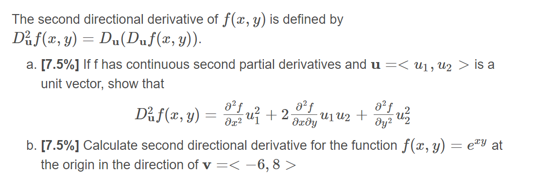 Solved The second directional derivative of f(x, y) is | Chegg.com