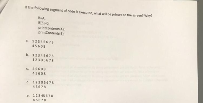 Solved If the following segment of code is executed, what | Chegg.com