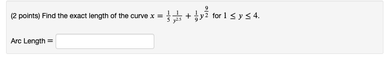 Solved (2 points) Find the exact length of the curve x = $ | Chegg.com