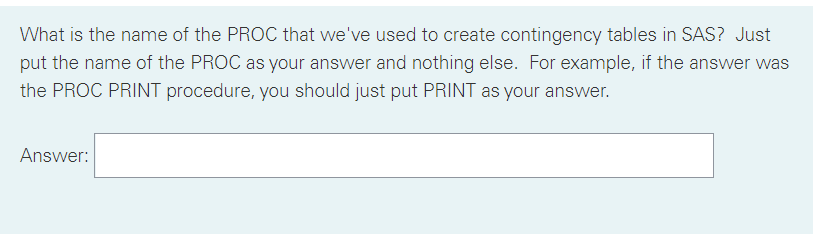 Solved What is the name of the PROC that we've used to | Chegg.com